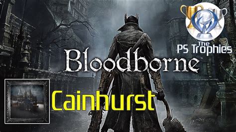 Bloodborne Cainhurst Youtube