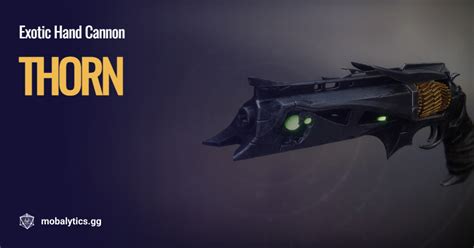 Thorn Stats Exotic Perk Catalyst And More Mobalytics