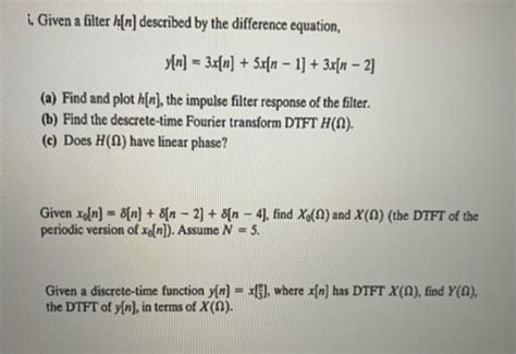 Solved 1 Given A Filter H N Described By The Difference