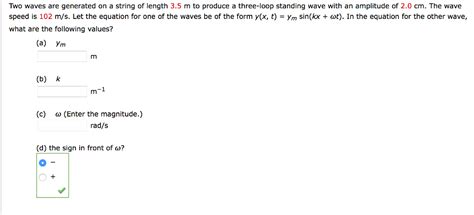 solved two waves are generated on a string of length 3 5 m