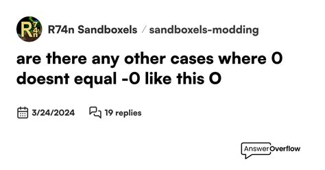 Are There Any Other Cases Where 0 Doesnt Equal 0 Like This O 🚨 R74n Sandboxels