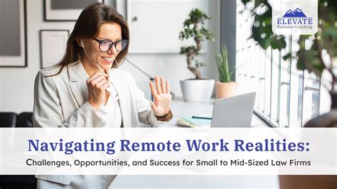 Navigating Remote Work Realities Challenges Opportunities And