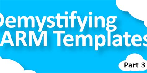 Demystifying Arm Templates Parameters Dev Community