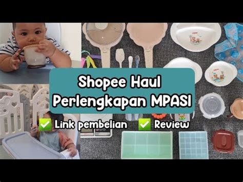 PERLENGKAPAN MPASI SHOPEE HAUL I WAJIB PUNYA INI SAAT MPASI YouTube