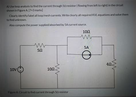 Solved A Use Loop Analysis To Find The Current Through 50