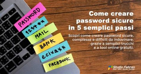 Come Creare Una Password Complessa