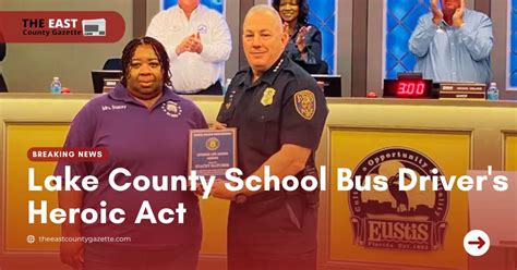 Lake County School Bus Drivers Heroic Act The East County Gazette