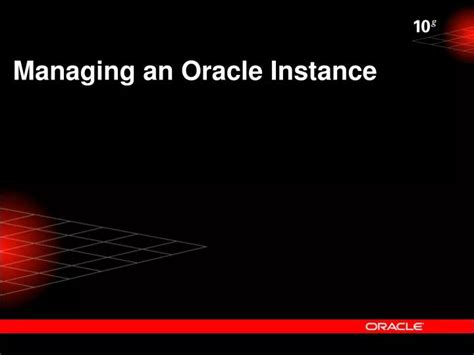 Ppt Managing An Oracle Instance Powerpoint Presentation Free