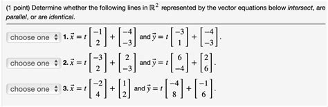 Solved Point Determine Whether The Following Lines In R Chegg