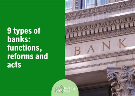 9 Types Of Banks Functions Reforms And Acts Banking Vista