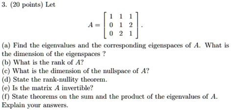 SOLVED Points Let A I Find The Eigenvalues And The Corresponding Eigenspaces Of A What
