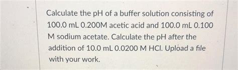 solved calculate the ph of a buffer solution consisting of