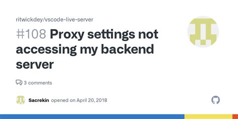 Proxy Settings Not Accessing My Backend Server · Issue 108