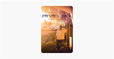 ‎pervert Park On Itunes