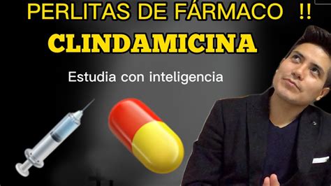 CLINDAMICINA PERLITAS DE FARMACOLOGÍA EXPLICACIÓN FÁCIL YouTube