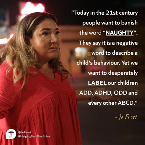 To Think Jo Frost Supernanny Was Wrong To Post Inflammatory Comments