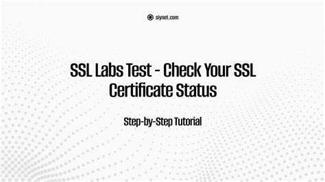 SSL Labs Test Check Your SSL Certificate Status Siynet