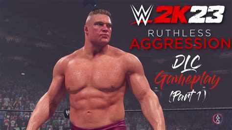 Wwe 2k23 Ruthless Aggression Dlc Gameplay Part 1 Youtube
