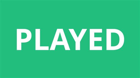 How To Pronounce Played Pronunciation Academy YouTube