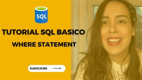 Sql Tutorial Básico Como Usar Where Clause 34 Youtube