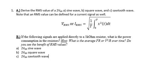 Solved 1 A Derive The Rms Value Of A 2vpp A Sine Wa