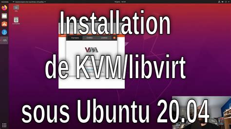 Installation De Kvmlibvirt Sous Ubuntu 2004 Youtube