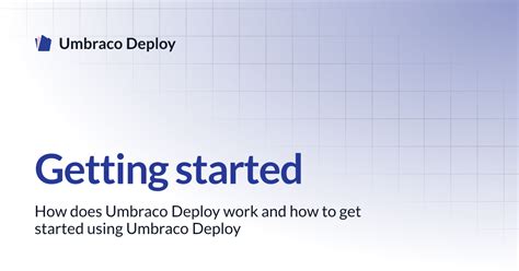 Getting Started Umbraco Deploy