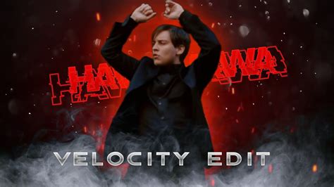 Hawa Hawa Velocity Edit Hawa Hawa Song Edit Velocity Edit Youtube