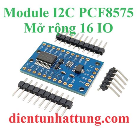 MODULE I C PCF MỞ RỘNG CHÂN INPUT OUTPUT