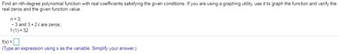 Solved Find An Nth Degree Polynomial Function With Real