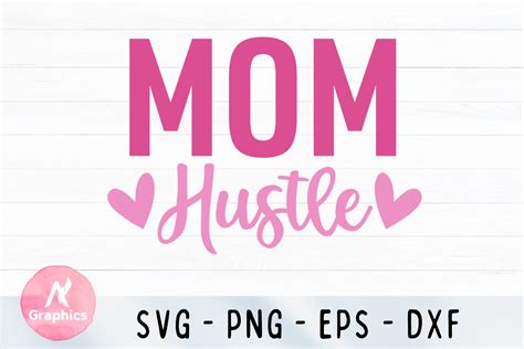 Mom Hustle Svg Graphic By An Graphics · Creative Fabrica
