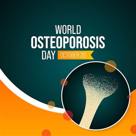 Premium Vector World Osteoporosis Day Is Observed Every Year On October
