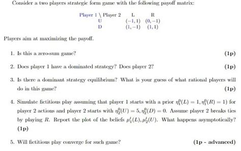 Solved Consider A Two Players Strategic Form Game With The