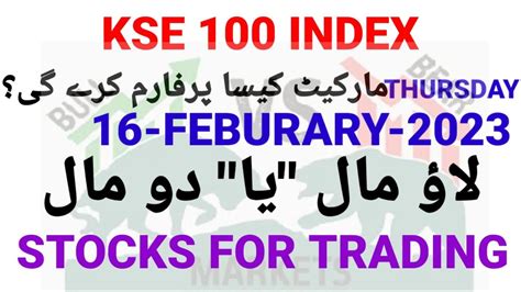 Psx Kse 100 Index Technical Analysis For Thursday 16 Feburary 2023
