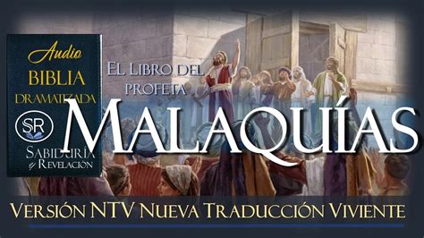 El Libro De Malaquias Biblia Ntv Dramatizada Youtube
