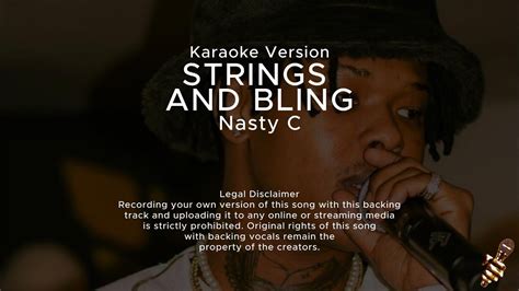 Nasty C Strings And Bling Karaoke Version Youtube