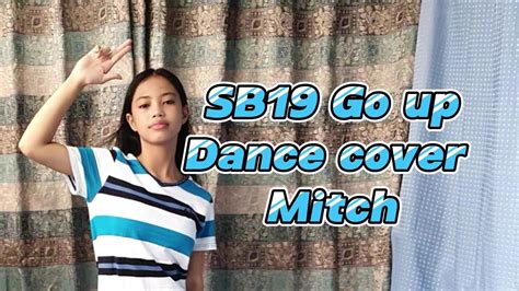 Sb19 Go Up Dance Cover 👆⤴️ Mitch Youtube