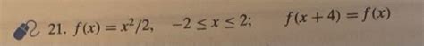 Solved In Each Of Problems Through A Sketch The Chegg