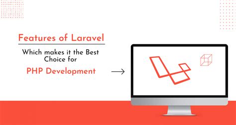 Features Of Laravel Framework Best Choice For Php Development
