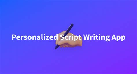 Personalized Script Writing App A Hugging Face Space By Deveshbhardwajj
