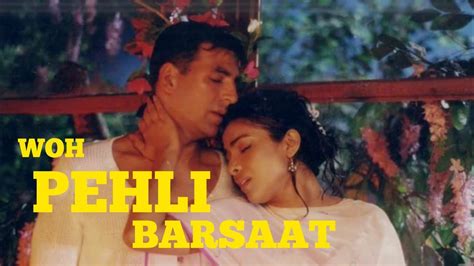 Woh Pehli Barsaat Akshay Kumar And Priyanka Chopra Old Song Release Teaser Out Akshay Kumar