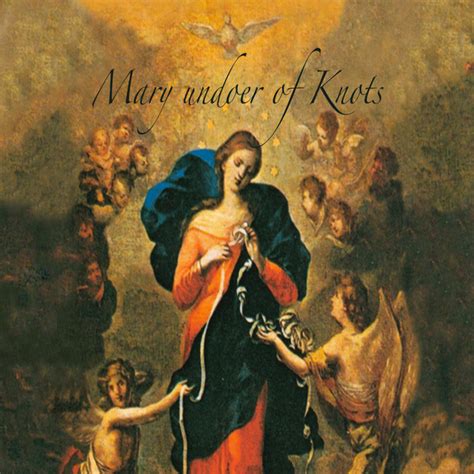 매듭을 푸시는 성모님께 드리는 기도Ⅰ 거룩하신 어머니 어머니께서는 평생토록 하느님의 현존 안에서 Pope Francis Blessed Mother Mary