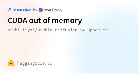 stabilityai/stable-diffusion-x4-upscaler · CUDA out of memory