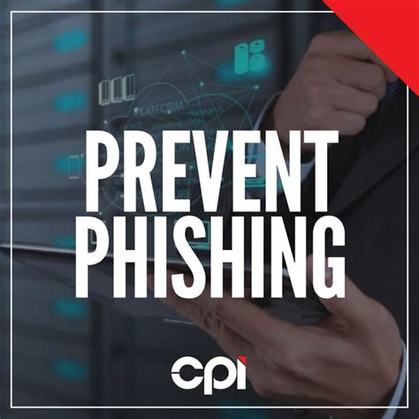 The Best Way To Prevent Phishing Attacks Is To Receive The Right It