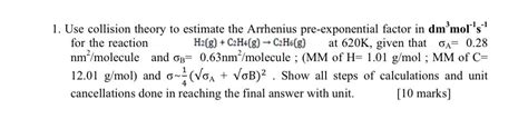 Solved Use Collision Theory To Estimate The Arrhenius