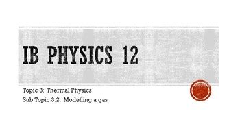 IB DP Physics Topic 3 Thermal Physics Full Unit Bundle By DP Physics