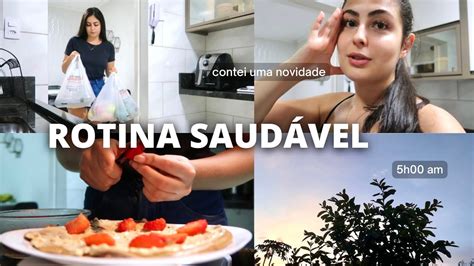 ROTINA SAUDÁVEL CONTEI UMA NOVIDADE YouTube