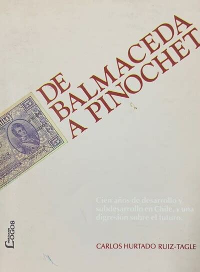 Ecolectura De Balmaceda A Pinochet