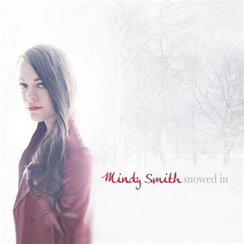Mindy Smith Snowed In Lyrics And Tracklist Genius