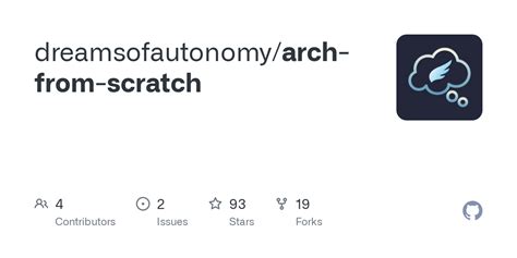 Github Dreamsofautonomy Arch From Scratch